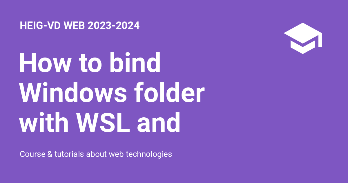 How To Bind Windows Folder With Wsl And Devcontainer Only On Windows Heig Vd Web 2023 2024